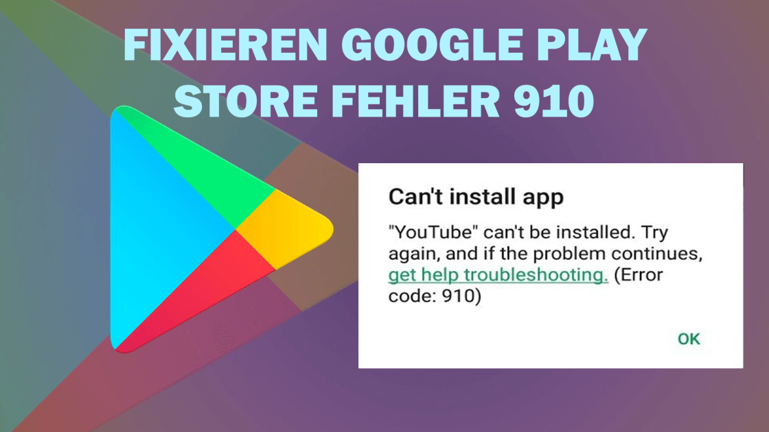 [Anleitung zur Fehlerbehebung] Wie behebe ich den Google Play Store-Fehler 910 unter Android?
